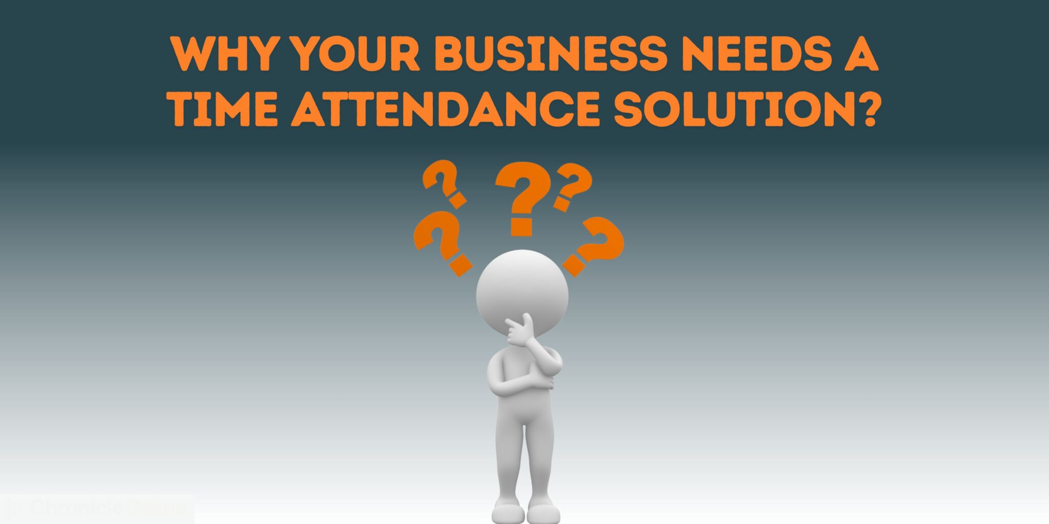 Why Your Business Needs a Time Attendance Solution?